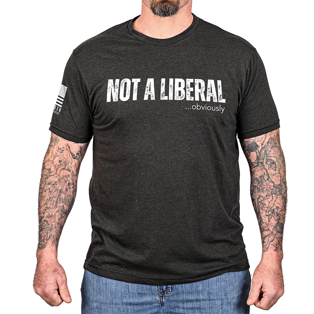 Men's Not A Liberal (Obviously) Patriotic T-Shirt | American Fire Brigade